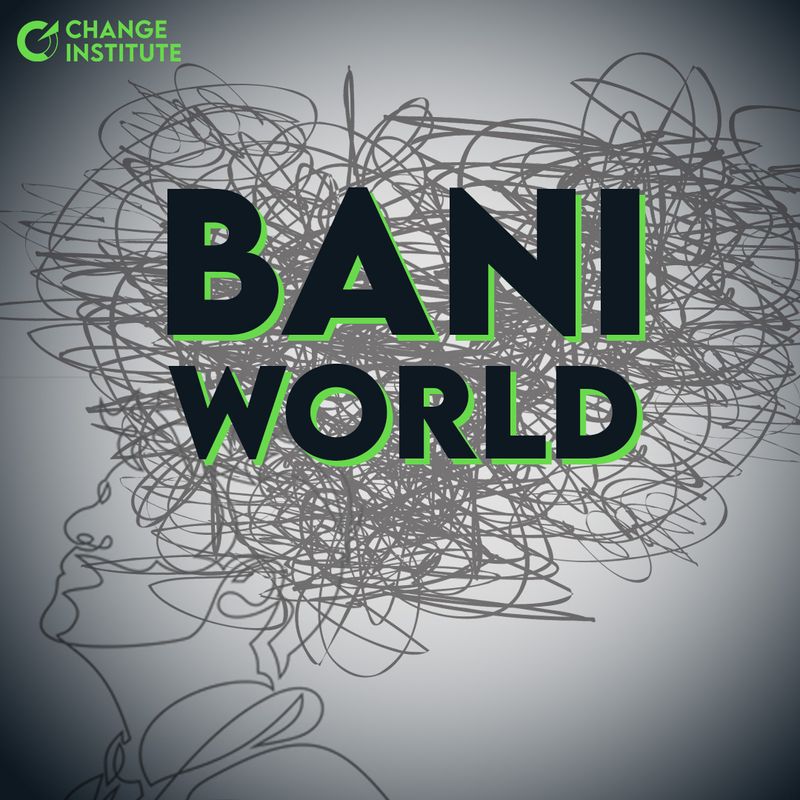 Leading in a BANI World: Navigating Complexity and Embracing Resilient Leadership